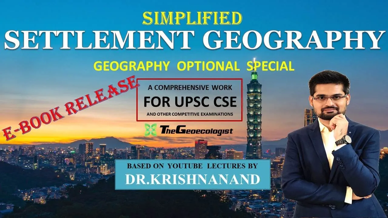 Settlement Geography E- book(pdf)- Geoecologist - UPSC - Geography Ebooks | TheGeoecologist
