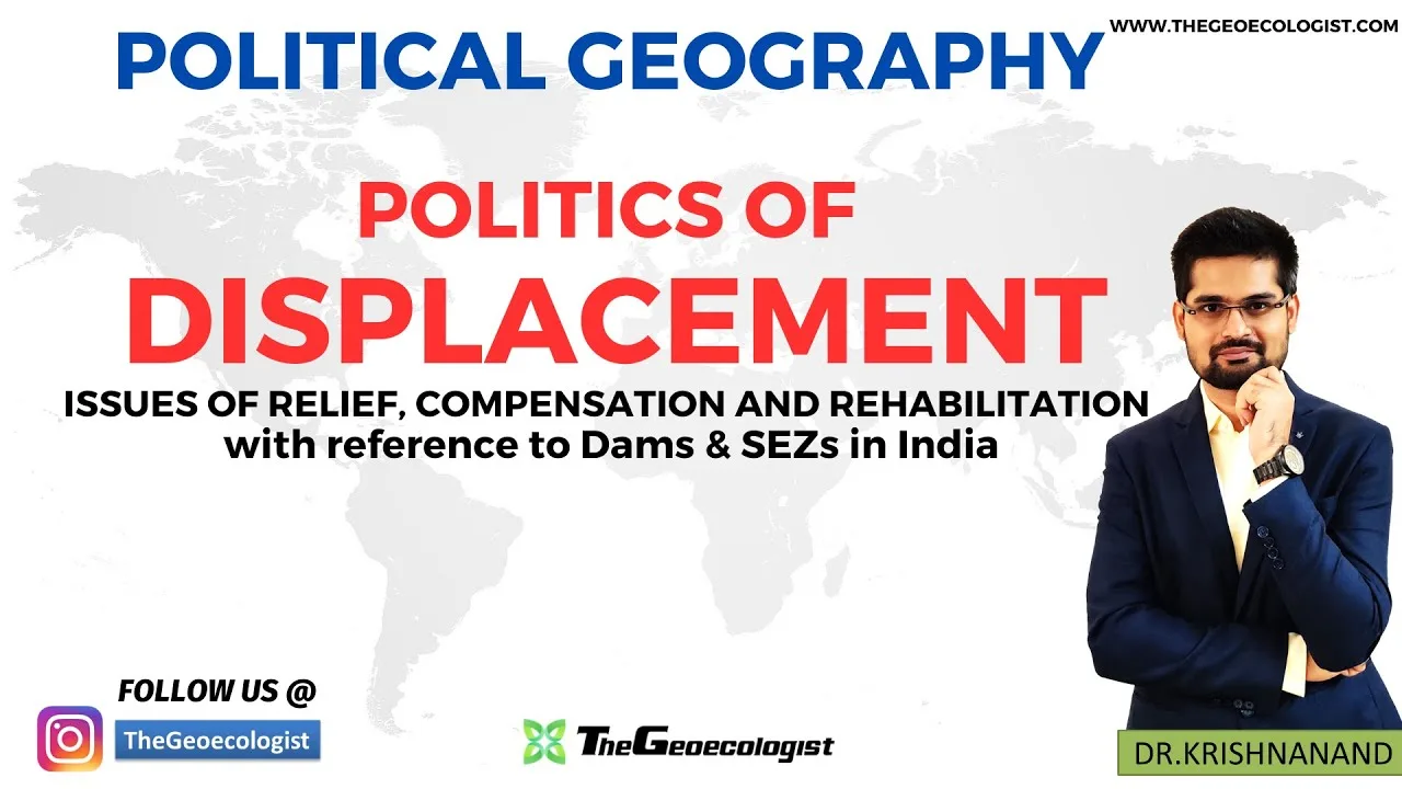 Politics of Displacement-Issues of Relief, Compensation ...