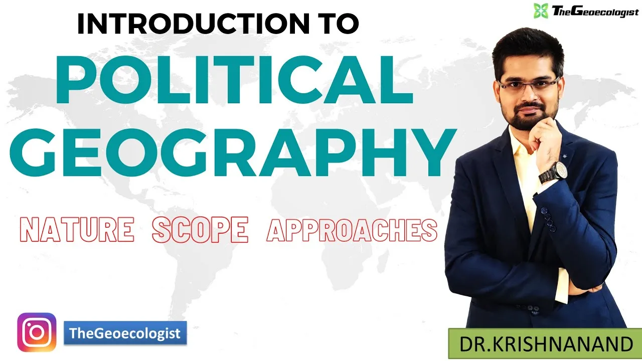 Nature and Scope of Political Geography- Geoecologist - Geography Ebooks | TheGeoecologist